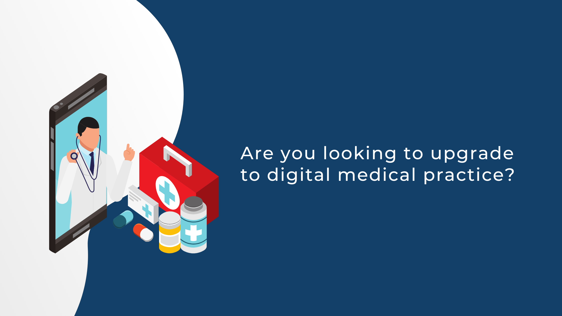 Are You Looking to Upgrade to Digital Medical Practice?