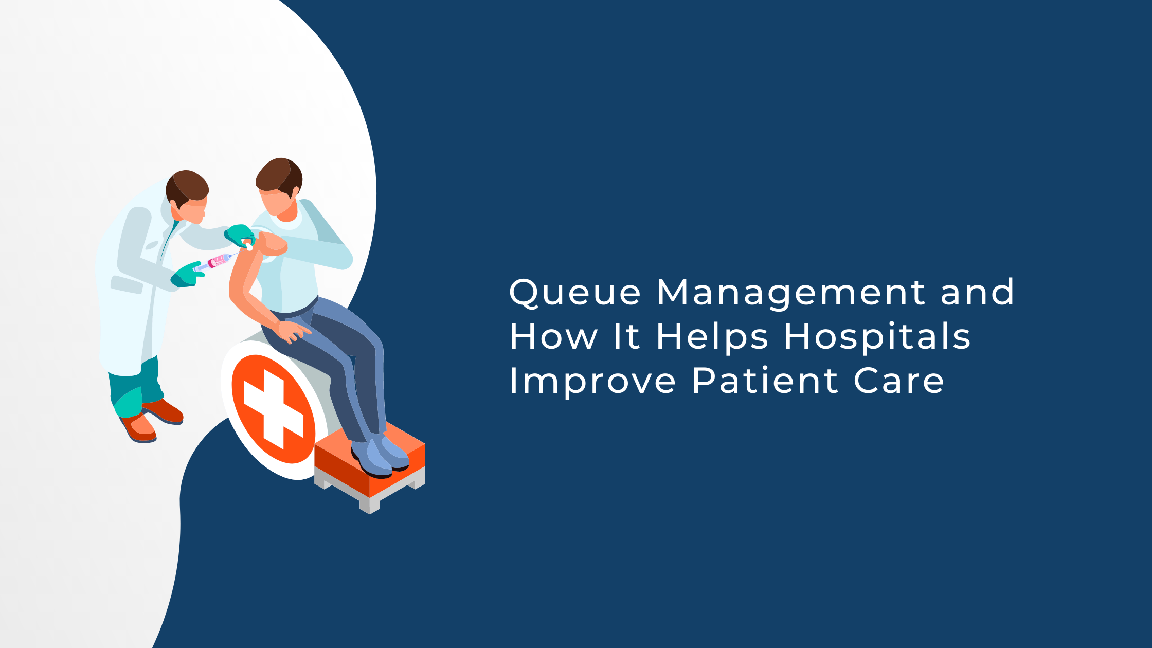 Queue Management and How It Helps Hospitals Improve Patient Care