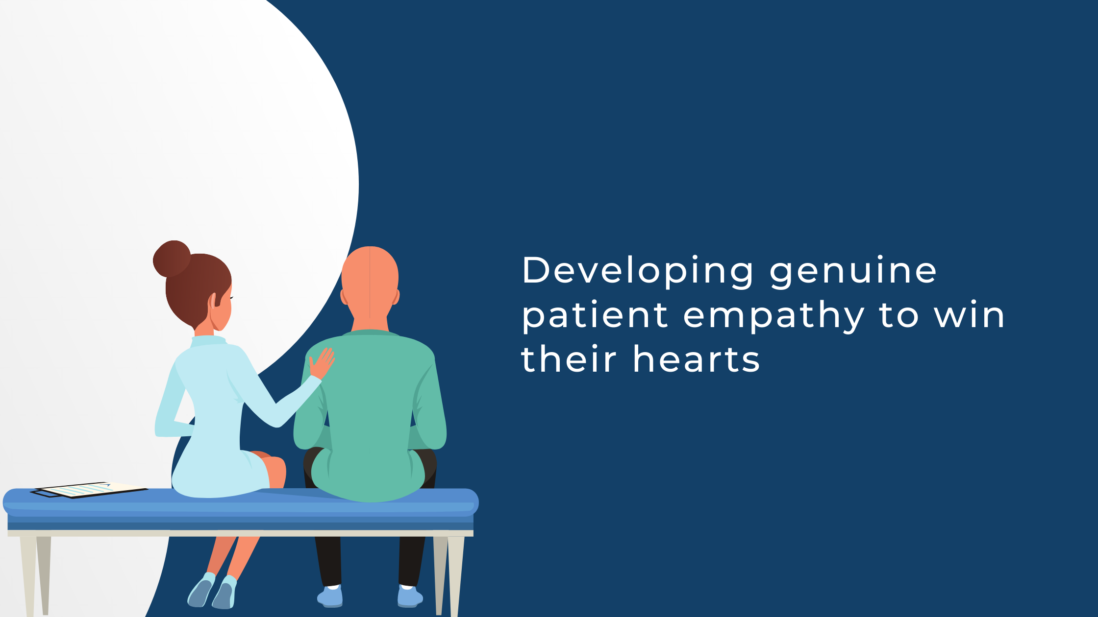 Developing Genuine Patient Empathy to Win Their Hearts